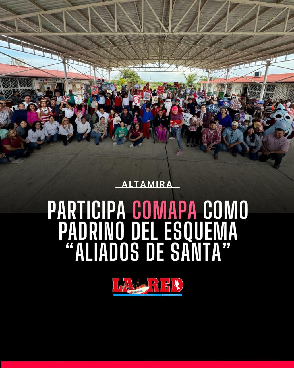 Participa COMAPA como padrino del esquema “Aliados de Santa’’ – LA RED ...